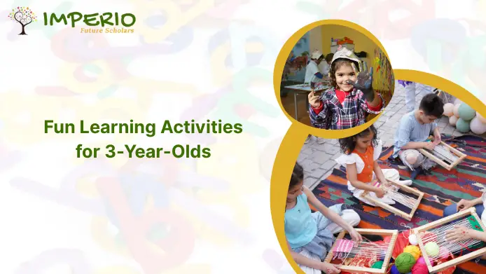 Fun Learning Activities for 3-Year-Olds | Imperio Schools